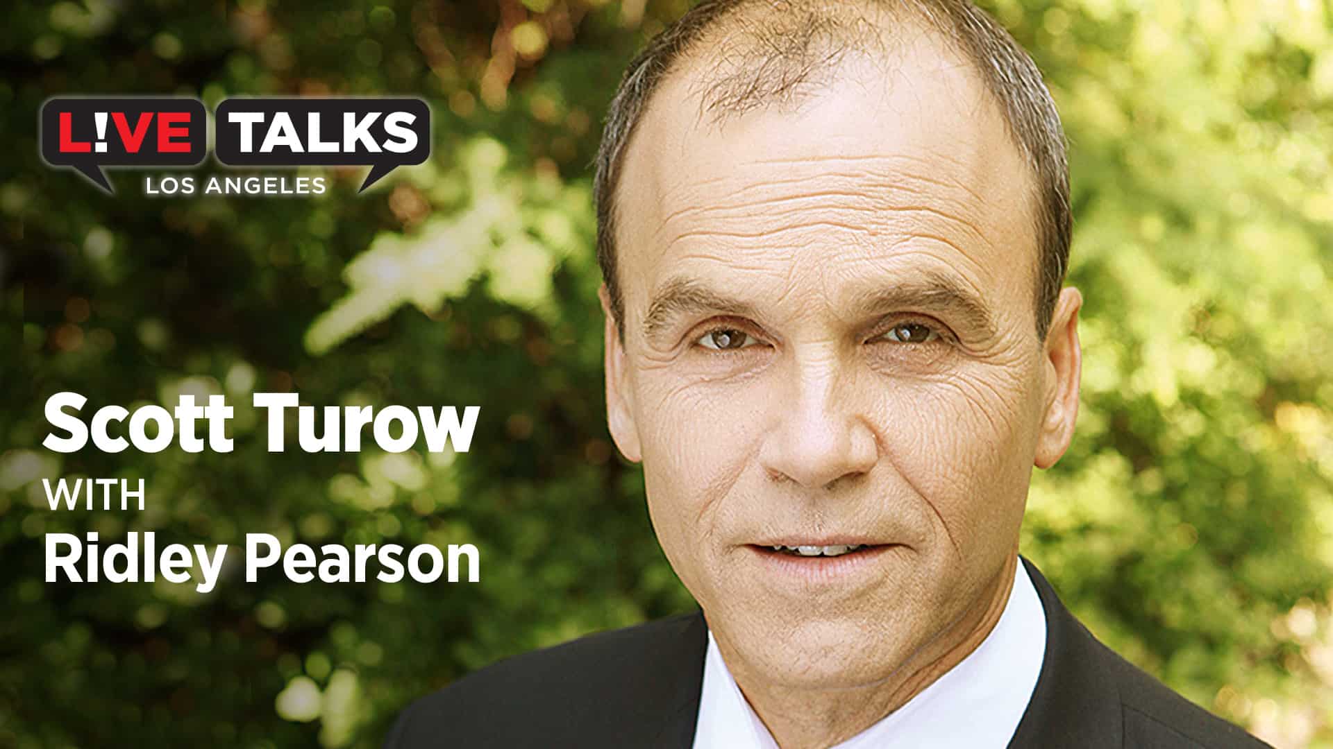 Scott Turow with Ridley Pearson, May 21 | Live Talks Los Angeles