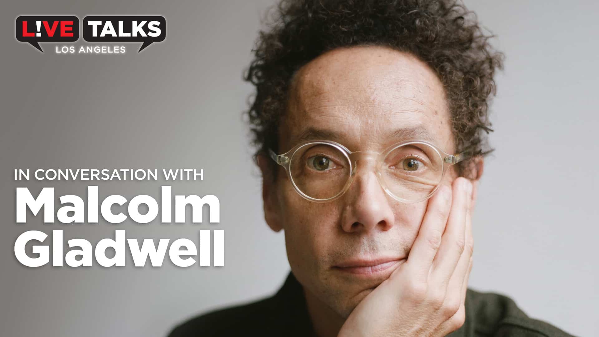 Malcolm Gladwell, Aug. 6 | Live Talks Los Angeles