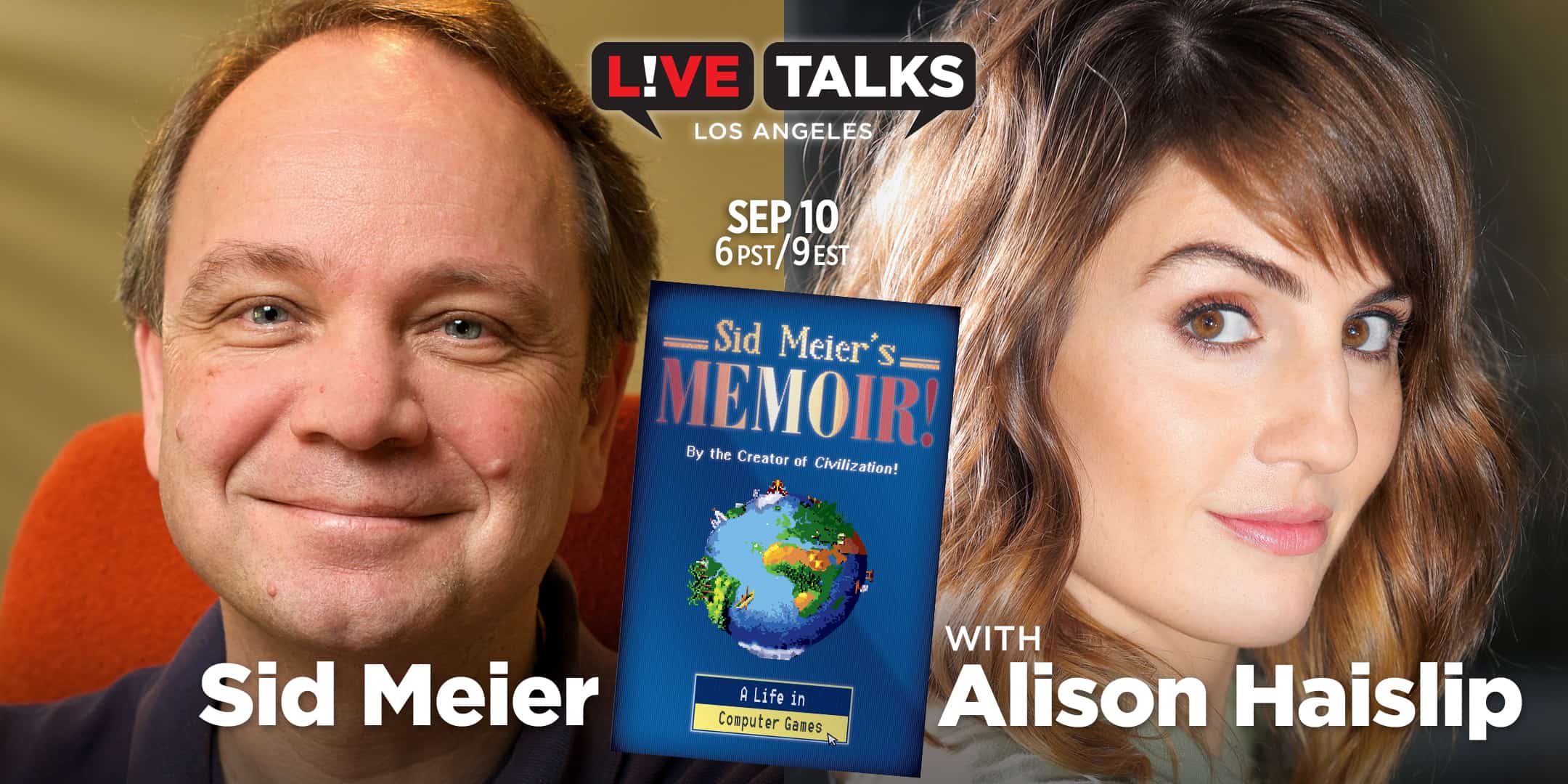 Sid Meier with Alison Haislip, Sep. 10 | Live Talks Los Angeles