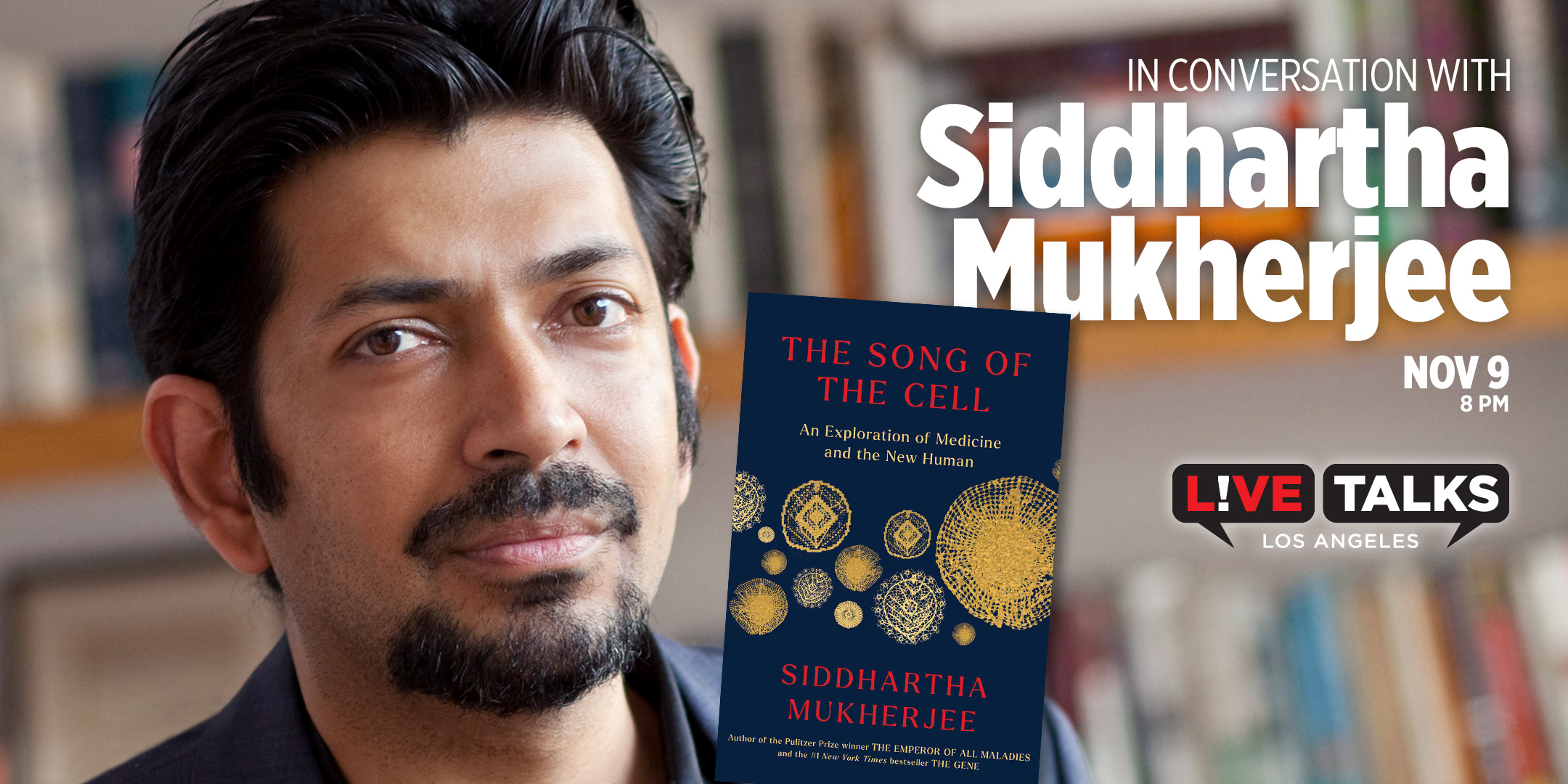 Siddhartha Mukherjee, Nov. 9 | Live Talks Los Angeles