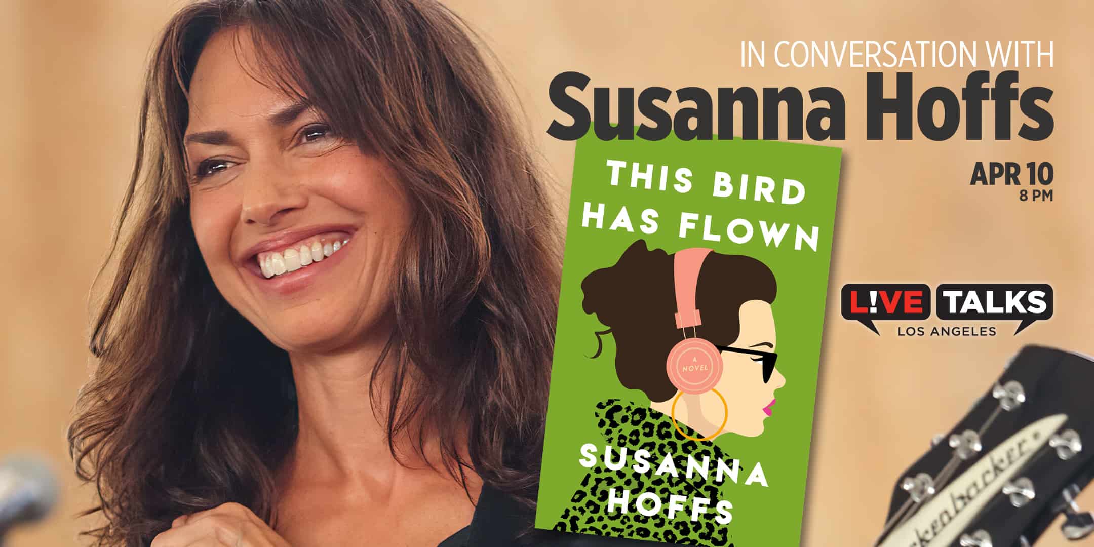 Susanna Hoffs with Susan Orlean (virtual), April 10 | Live Talks Los Angeles