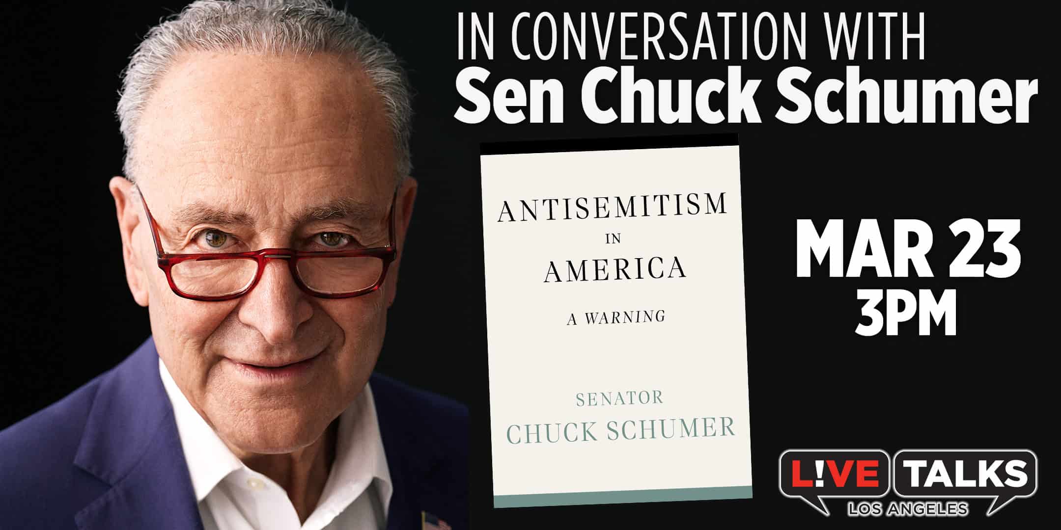Senator Chuck Schumer, March 23 | Live Talks Los Angeles