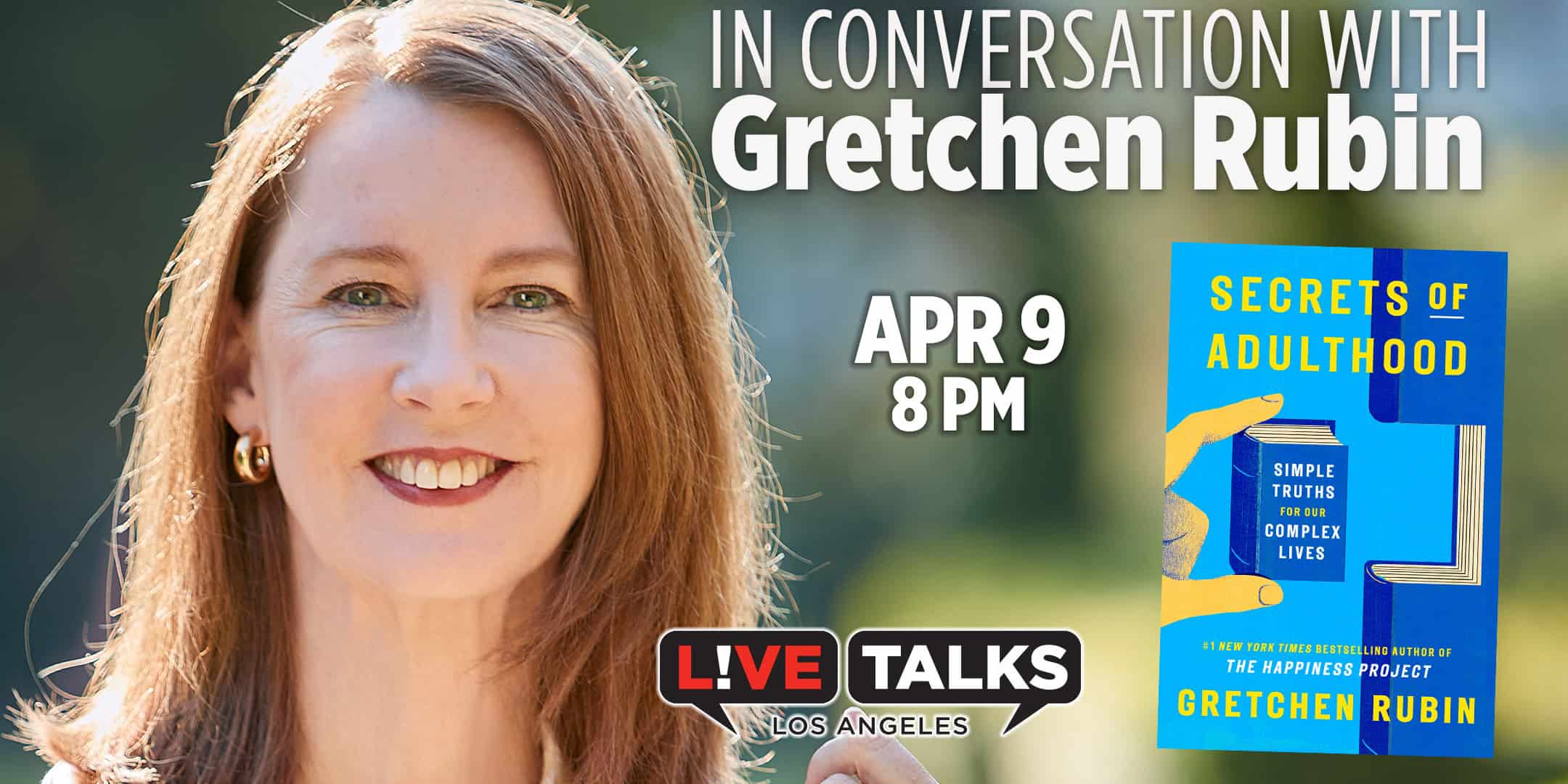 Gretchen Rubin with Adam Felber, April 9 | Live Talks Los Angeles