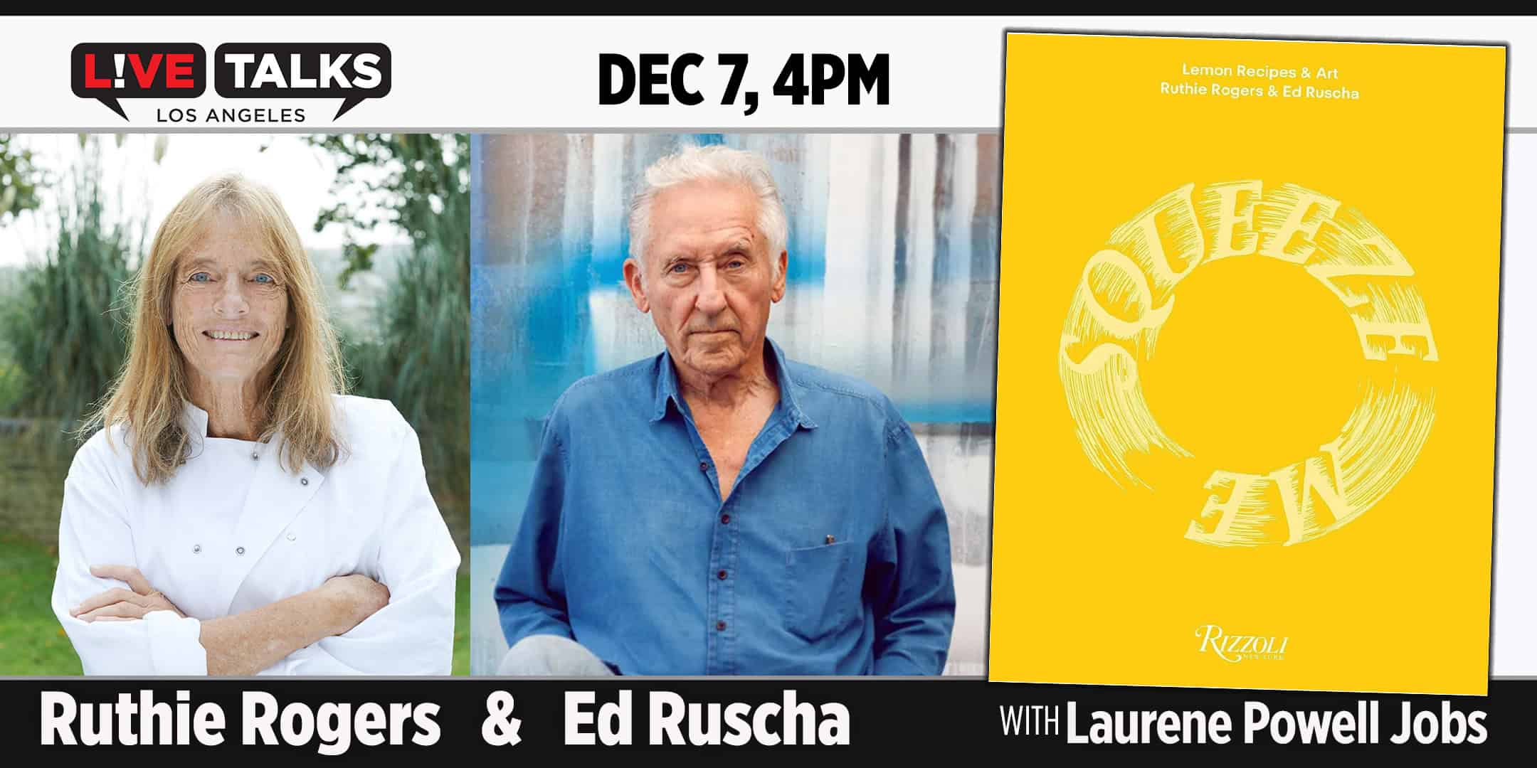 Ruthie Rogers & Ed Ruscha with Laurene Powell Jobs, Dec. 7 | Live Talks ...